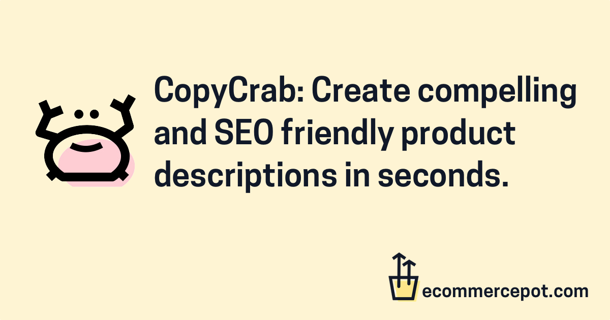 CopyCrab–Product description writer | Ecommerce Pot