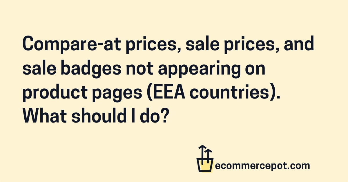 Fixing Display Issues: Sale prices & badges | Ecommerce Pot